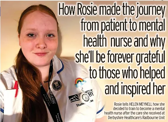 How Rosie made the journey from patient to mental health nurse and why she’ll be forever ...