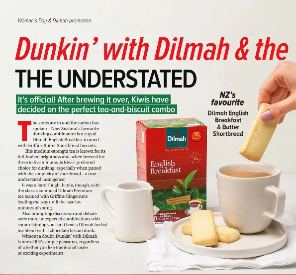 Dunkin’ with Dilmah & the winner is... THE UNDERSTATE­D - PressReader