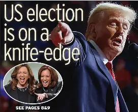 US election is on a knife-edge - PressReader