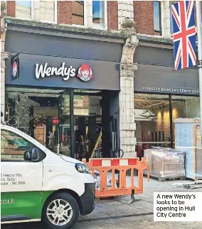 Hull’s third branch of Wendy’s to ‘open soon’ - PressReader