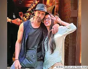 Hrithik Roshan in awe of Saba Azad’s “moves” - PressReader