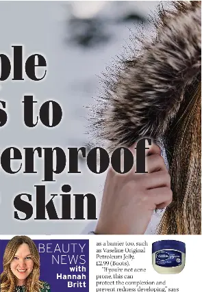 Simple ways to winterproo­f your skin - PressReader