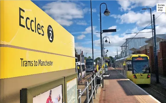 The next tram to Eccles will be in THREE MONTHS - PressReader