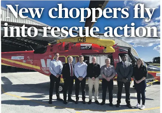 New choppers fly into rescue action - PressReader