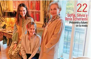 Sofía, Silvia y Vera Tcherassi - PressReader