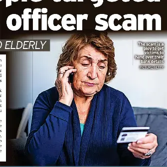 Vulnerable people targeted in bogus police officer scam - PressReader