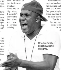 Williams hails valiant Charlie Smith - PressReader