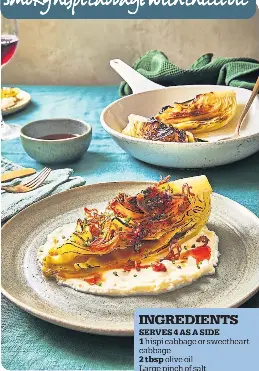 Smoky hispi cabbage with chilli oil - PressReader