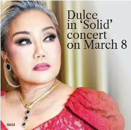 Dulce in ‘Solid’ concert on March 8 - PressReader