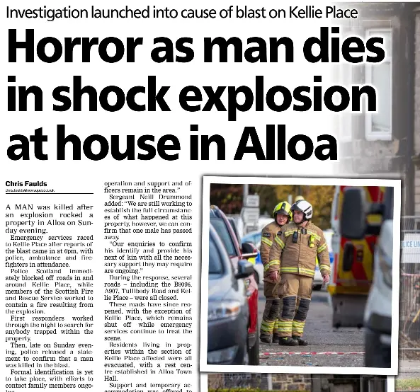 Horror as man dies in shock explosion at house in Alloa - PressReader