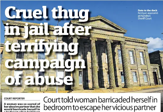 Cruel thug in jail after terrifying campaign of abuse - PressReader
