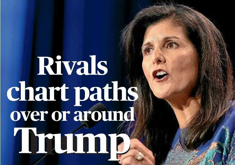 Rivals chart paths over or around Trump - PressReader