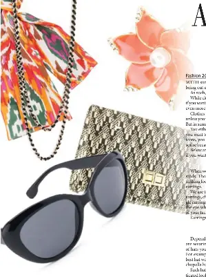 Accessorie­s can add more flair to your summer look - PressReader