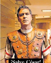 ¡Salve, César! - PressReader