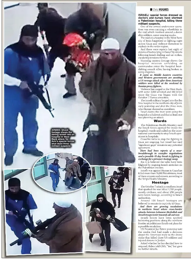 ISRAELIS RAID HOSPITAL - PressReader