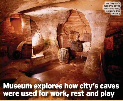 Museum explores how city’s caves were used for work, rest and play - PressReader
