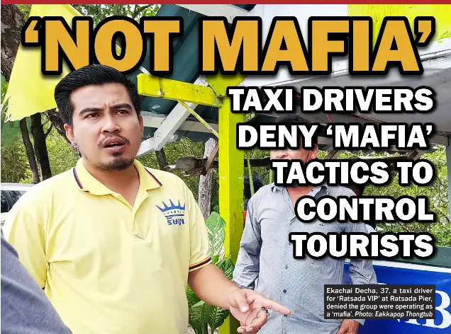 ‘NOT MAFIA’ TAXI DRIVERS DENY ‘MAFIA’ TACTICS TO CONTROL TOURISTS - PressReader