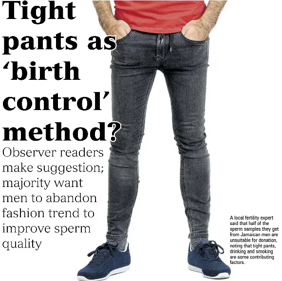 Tight pants as ‘birth control’ method? - PressReader
