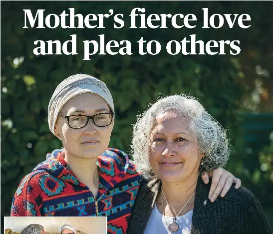 Mother’s fierce love and plea to others - PressReader