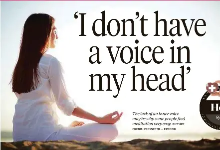 ‘I don’t have a voice in my head’ - PressReader