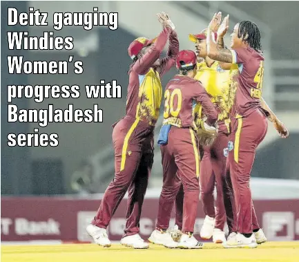 Deitz gauging Windies Women’s progress with Bangladesh series - PressReader