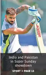 India and Pakistan in Super Sunday showdown - PressReader