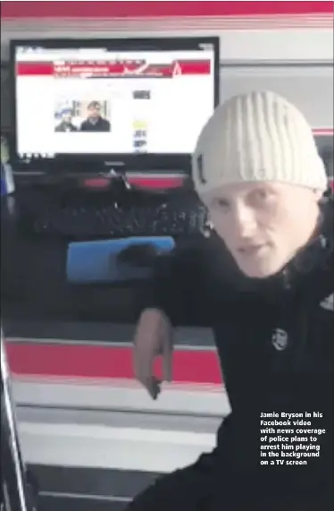 Bryson’s internet video taunt to Chief Constable - PressReader