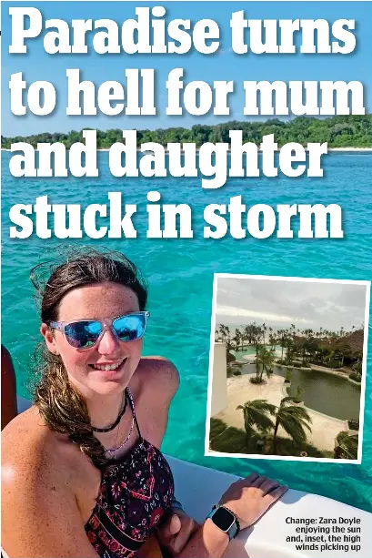 Paradise turns to hell for mum and daughter stuck in storm - PressReader