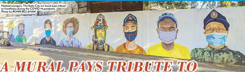 A MURAL PAYS TRIBUTE TO ILOILO CITY’S FRONTLINER­S - PressReader