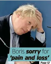Boris sorry for ‘pain and loss’ - PressReader