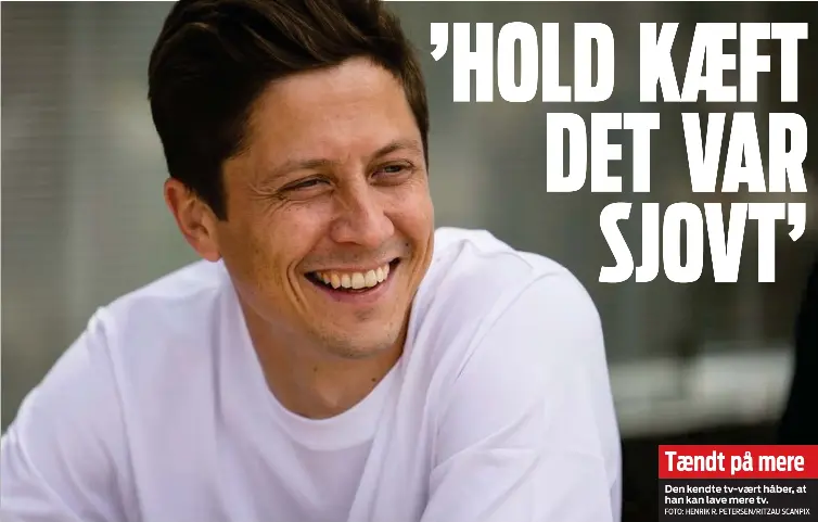 HOLD KÆFT DET VAR SJOVT’ - PressReader