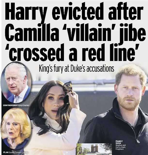 Harry evicted after Camilla ‘villain’ jibe ‘crossed a red line’ - PressReader