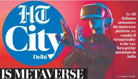 IS METAVERSE THE FUTURE FOR GIGS IN INDIA? - PressReader