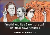 Amethi and Rae Bareli: the twin political power centres - PressReader