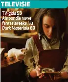 Als oor die nuwe fantasiere­eks His Dark Materials - PressReader