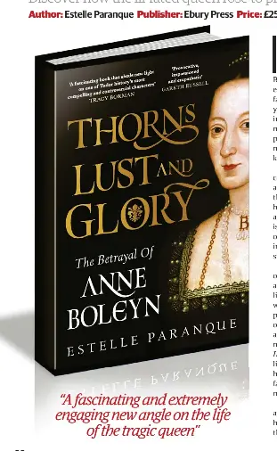 THORNS, LUST AND GLORY: THE BETRAYAL OF ANNE BOLEYN - PressReader