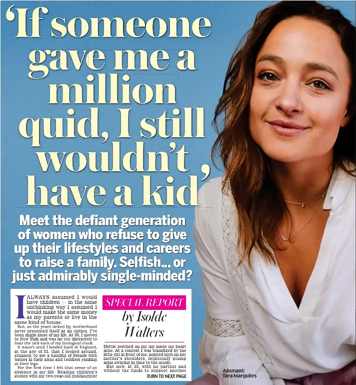 If someone gave me a million quid, I still wouldn’t have a kid - PressReader