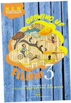 ‘Growing Up Filipino 3’: New stories about coming-of-age, love, angst - PressReader