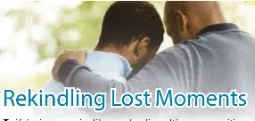 Rekindling Lost Moments - PressReader