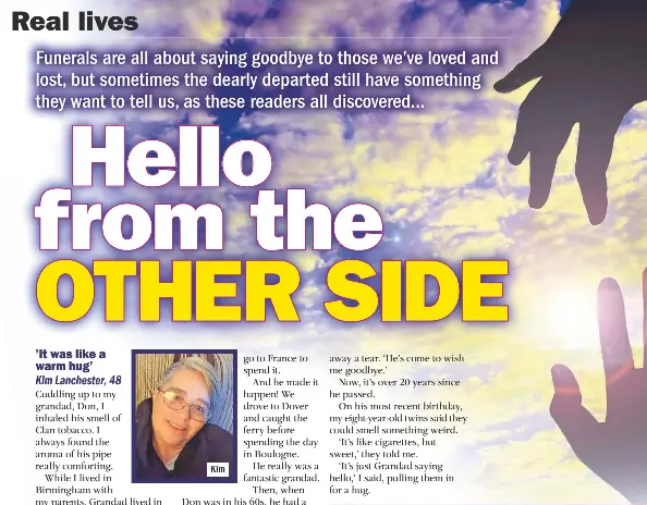 Hello from the OTHER SIDE ‘Something strange has happened’ Shelley Steggles, 43 - PressReader