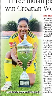 Three Indian players help Dinamo win Croatian Women’s football Cup - PressReader