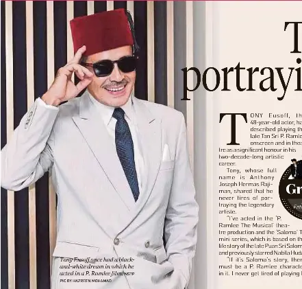 Tony revels in portraying P. Ramlee - PressReader
