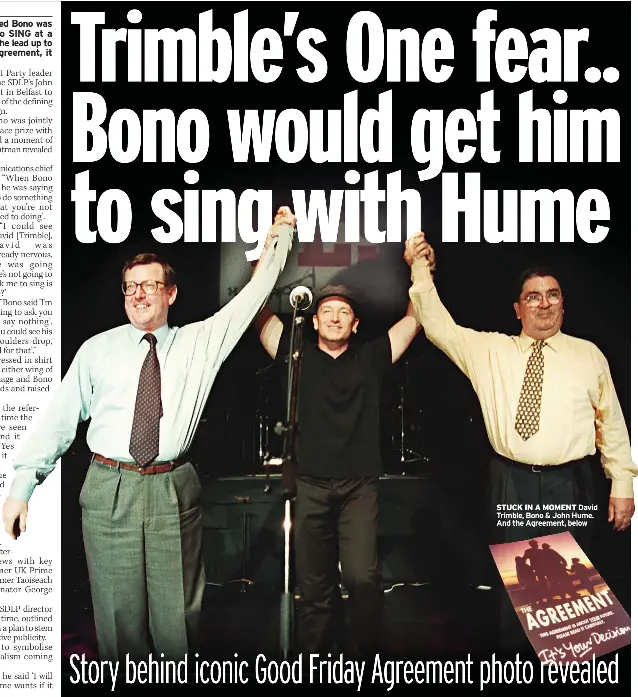 Trimble’s One fear.. Bono would get him to sing with Hume - PressReader