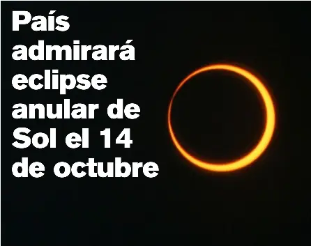 País admirará eclipse anular de Sol el 14 de octubre - PressReader