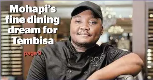 Mohapi’s fine dining dream for Tembisa - PressReader