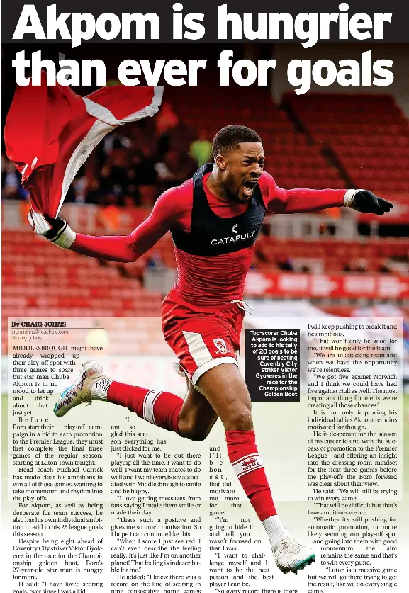 Akpom is hungrier than ever for goals - PressReader