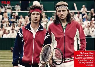 Borg vs McEnroe, The Disaster Artist - PressReader