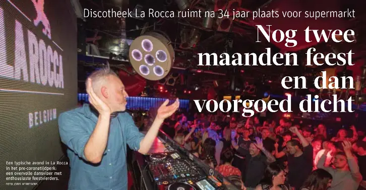Nog twee maanden feest en dan voorgoed dicht - PressReader