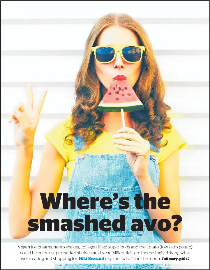 No smashed avo? Food trends for 2019 - PressReader