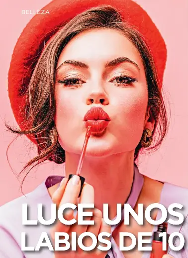 Luce unos labios de 10. - PressReader